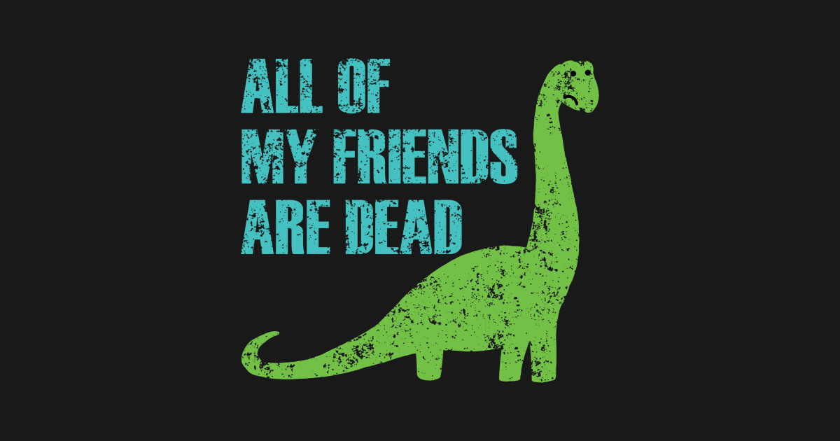 Dead Dinosaur - Dinosaur Birthday - T-Shirt | TeePublic