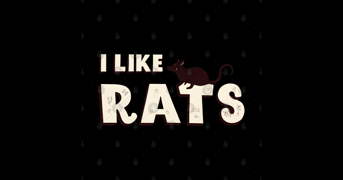 I like Rats - Rat - Sticker | TeePublic