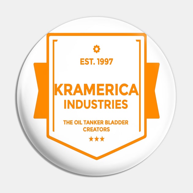 KRAMERICA INDUSTRIES - Seinfeld - Pin | TeePublic