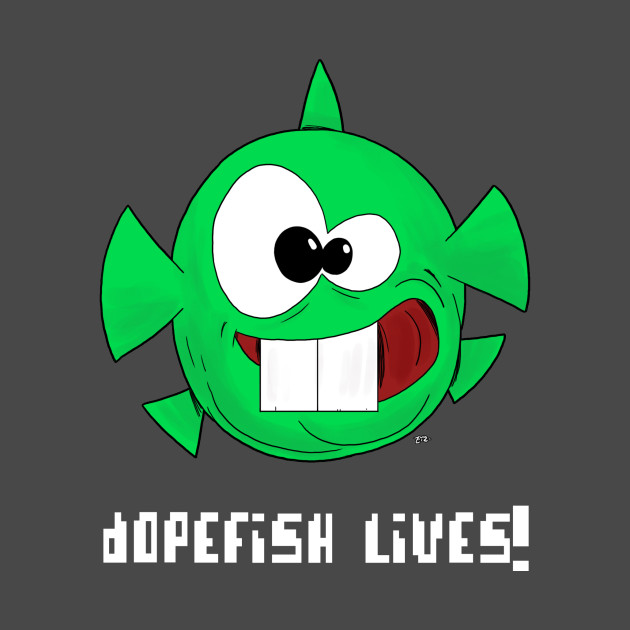 TSHIRT - Dopefish lives - Dopefish - T-Shirt | TeePublic