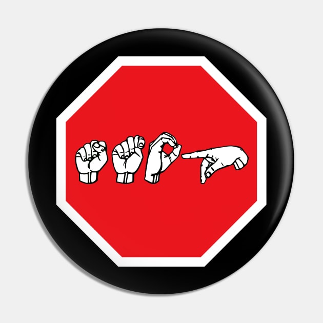 STOP Sign Fingerspelling Traffic Sign ASL American Sign Language Design ...
