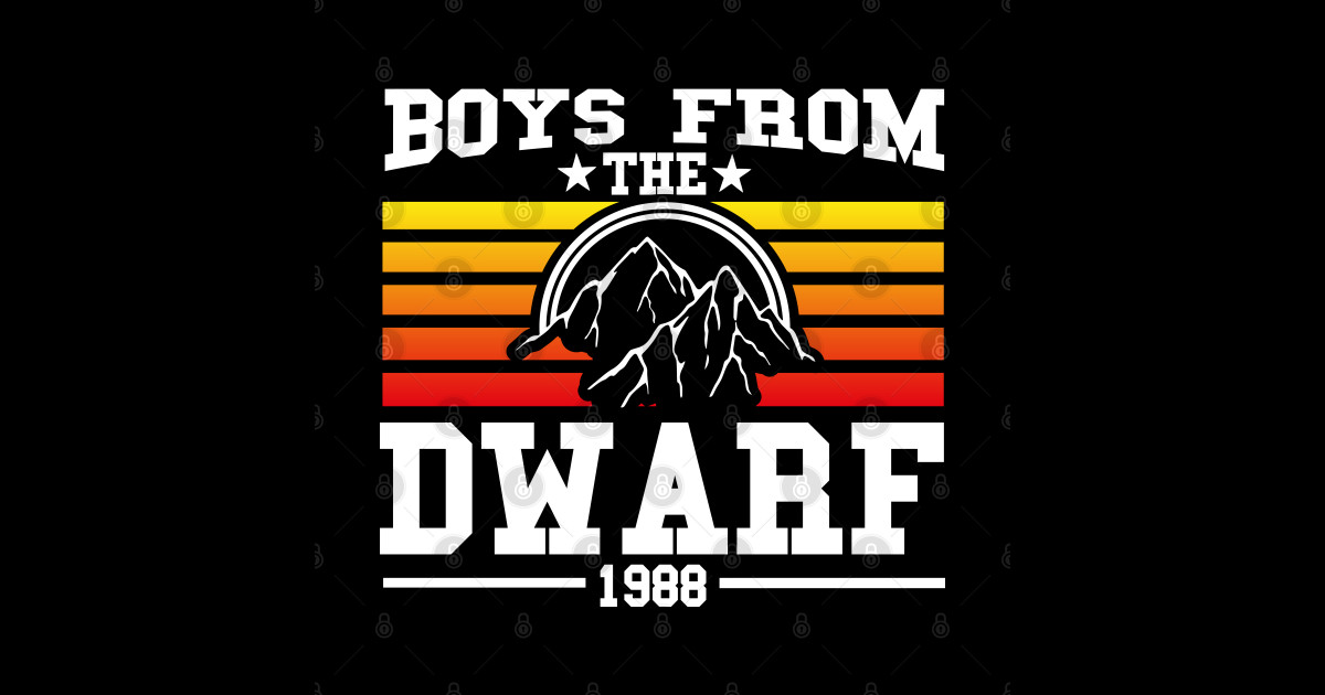 Boys from the Dwarf - Red Dwarf - Sticker | TeePublic