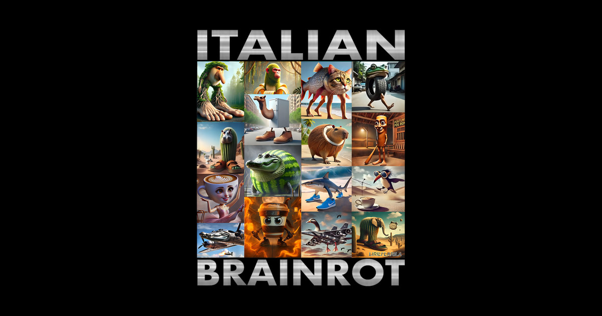 Brainrot Meme Italian Brain Rot Italian Brainrot - Italian Brain Rot ...