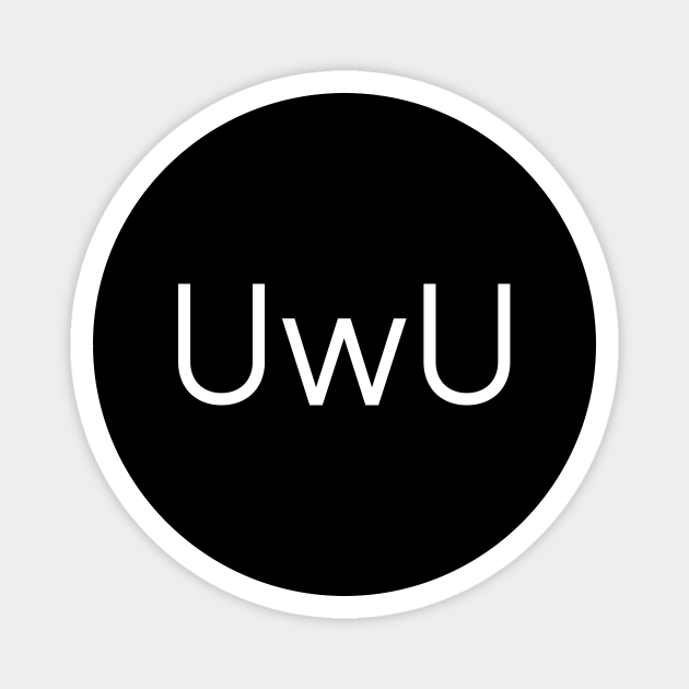 UwU Emoticon - Uwu Emoticon - Magnet | TeePublic