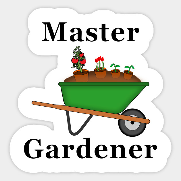 Master Gardener - Master Gardener - Sticker | TeePublic