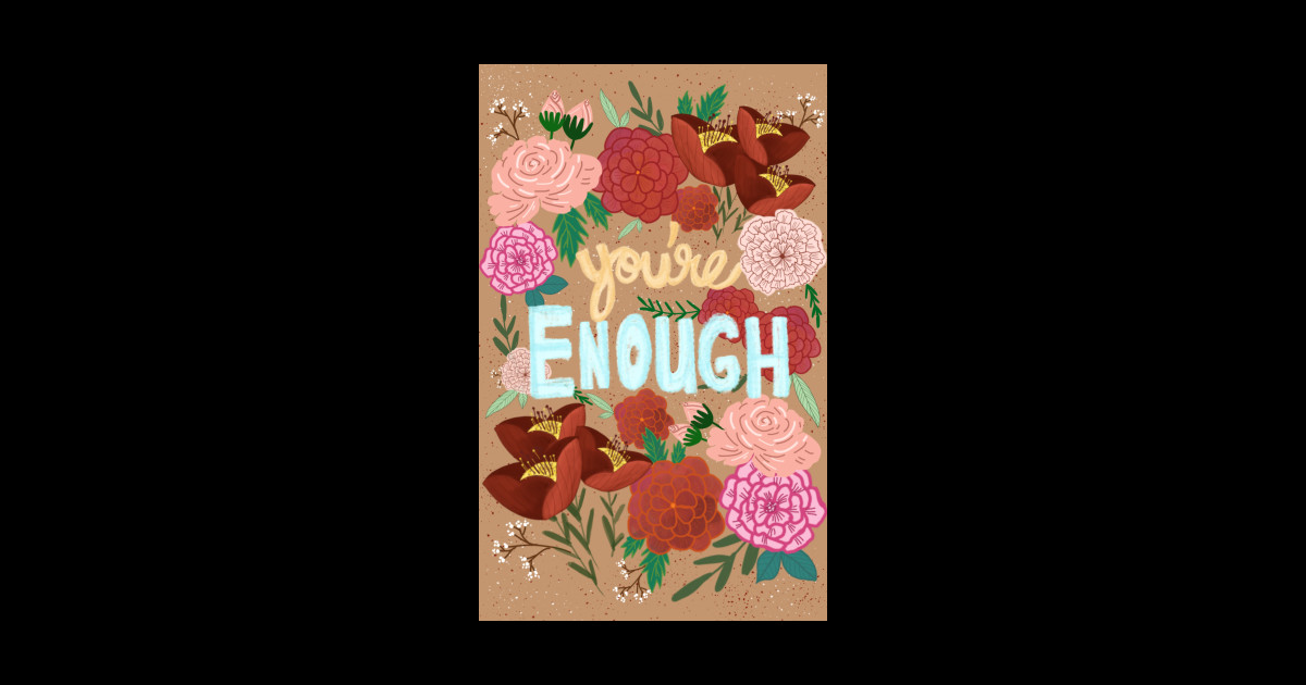 You're Enough with brown background - Youre Enough - Sticker | TeePublic