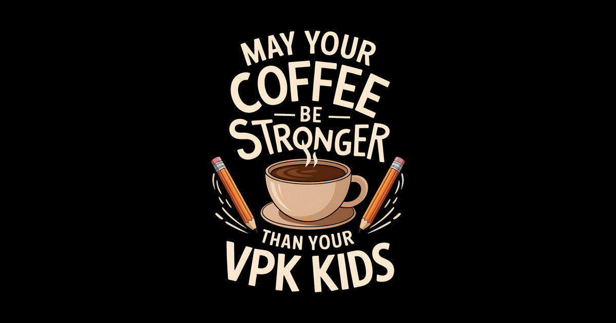 VPK Team VPK Teacher VPK Kids Prekindergarten VPK Squad - Vpk Team Vpk Teacher Vpk Kids ...