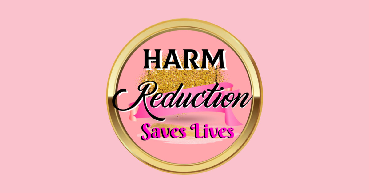 Harm Reduction Saves Lives - Harm Reduction - T-Shirt | TeePublic