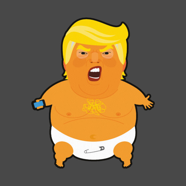 Trump Baby - Trump - T-Shirt | TeePublic
