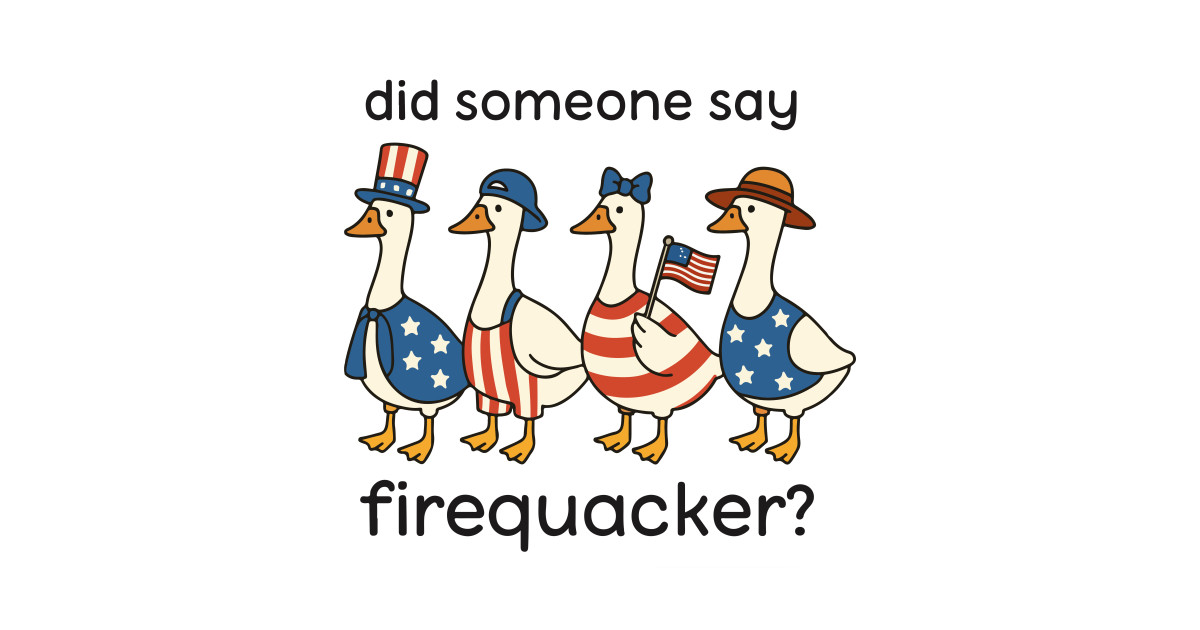Firequacker Goose – Funny 4th of July Patriotic Duck Design ...
