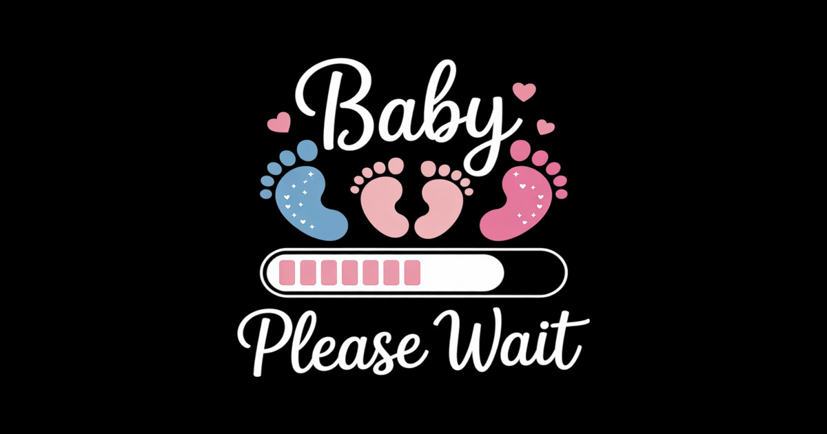 Baby Loading - Gender Reveal Party Baby Shower Pregnancy - Baby Loading ...