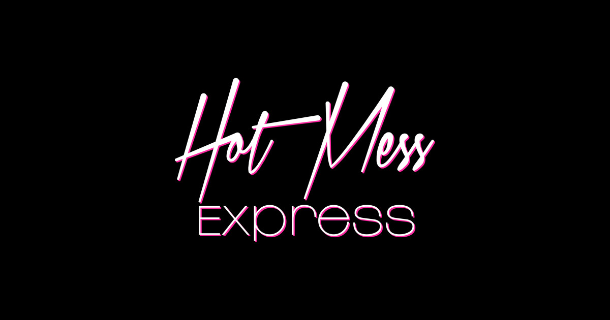 Hot mess express - Hot Mess - Sticker | TeePublic