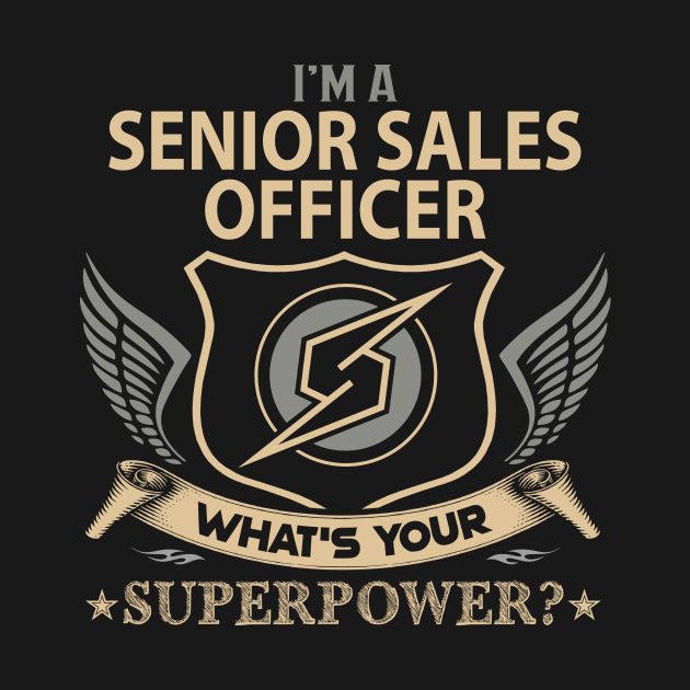 Senior Sales Officer T Shirt Superpower Gift Item Tee Senior Sales Officer T Shirt TeePublic senior-sales-officer-t-shirt-superpower-gift-item-tee-senior-sales-officer-t-shirt-teepublic