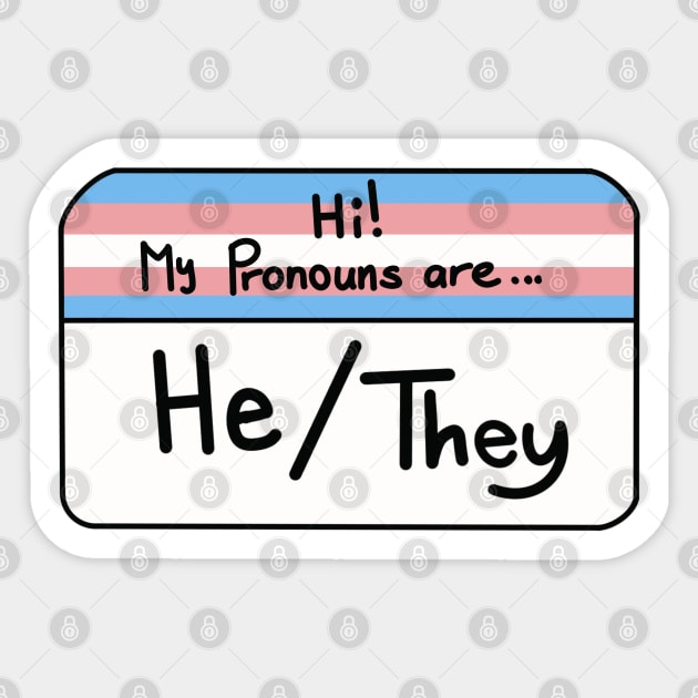 Pronouns Transgender Pride - He/They - Pronouns - Sticker | TeePublic