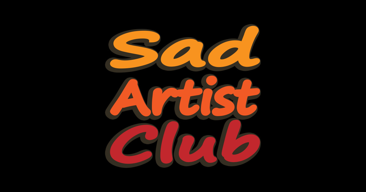 Sad Artist Club Colorful typography design - Sad Artist Club Colorful ...