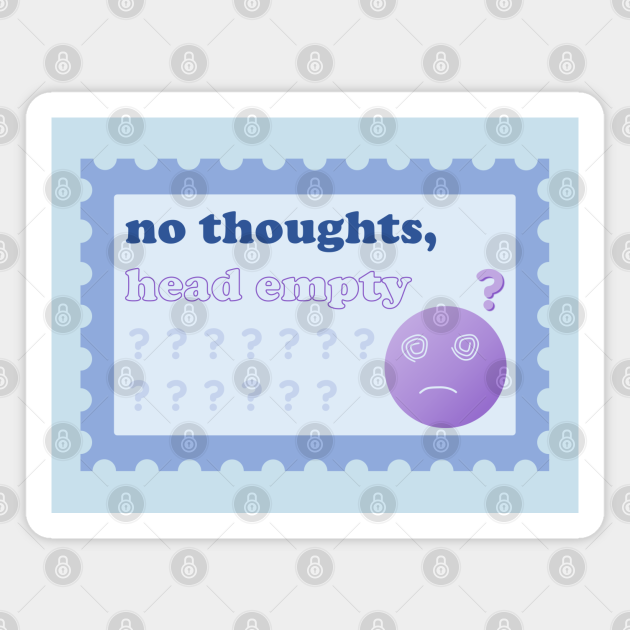 No Thoughts, Head Empty Postage Stamp - No Thoughts Head Empty - Magnet ...
