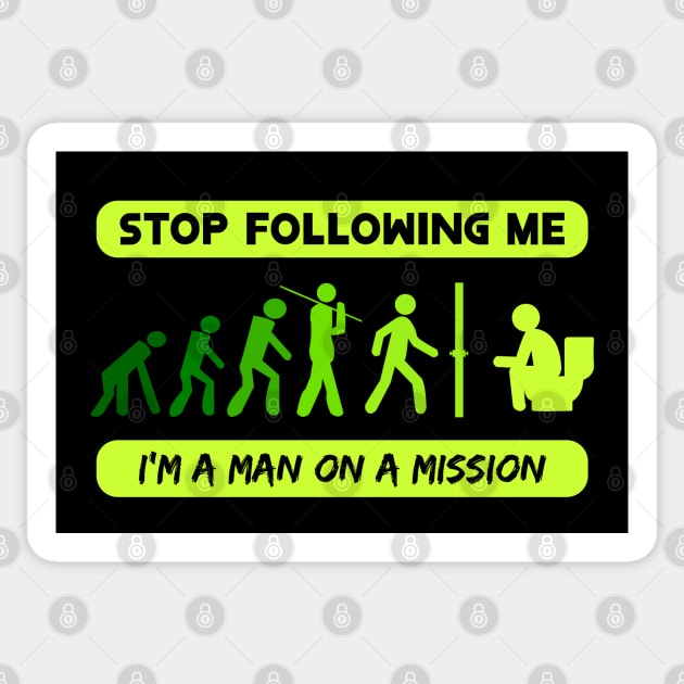 New Evolution of Man Stop Following Me recolor 6 - New Evolution Of Man ...