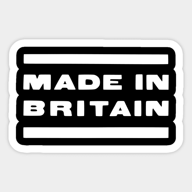 Made in Britain - Made In Britain - Sticker | TeePublic
