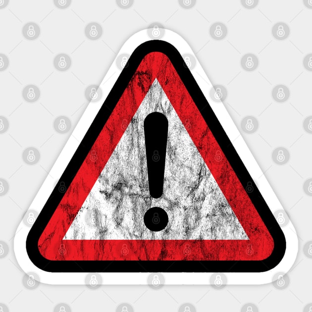 Warning Symbol - Distressed - Warning Sign - Sticker | TeePublic
