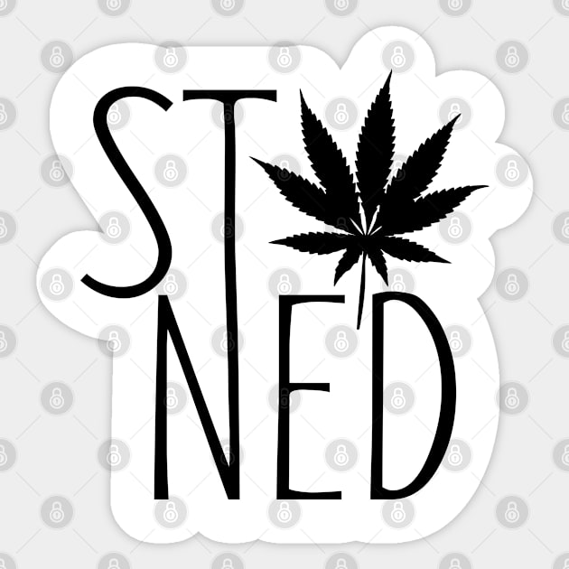 self-awareness - Stoned what else - black - Weed - Sticker | TeePublic