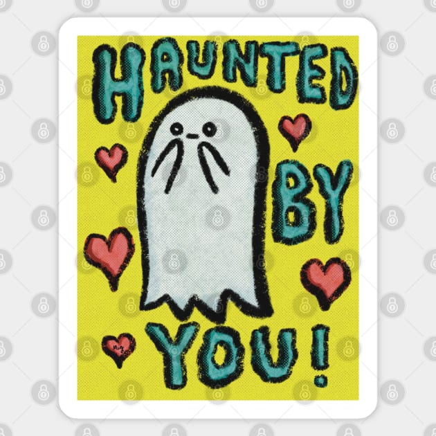 Haunted By You - Ghost - Sticker | TeePublic