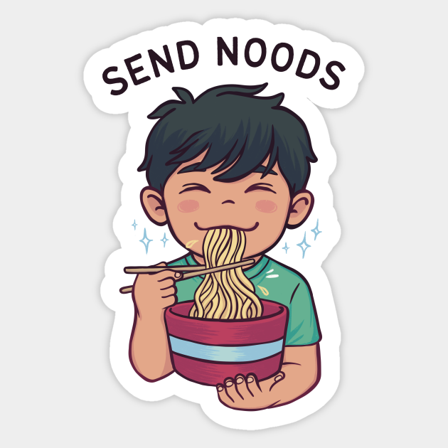 Send Noods Cute Boy Eating Noodles - Send Noods - Sticker | TeePublic