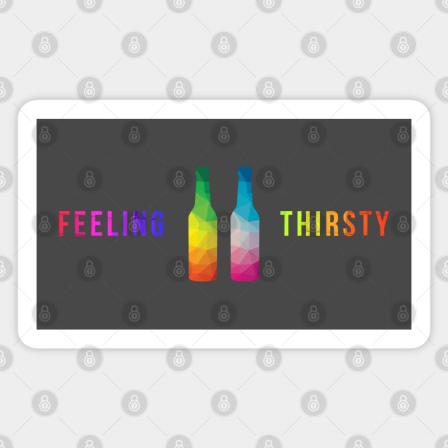 Feeling Thirsty Beer - Beer Puns - Sticker | TeePublic