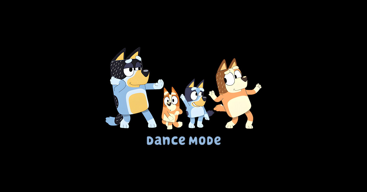 Bluey Dance Mode - Bluey Dance Mode - Sticker | TeePublic