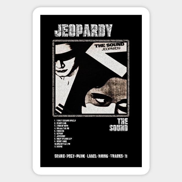 THE SOUND - JEOPARDY || ALBUM TRACKLIST || - The Sound - Sticker ...