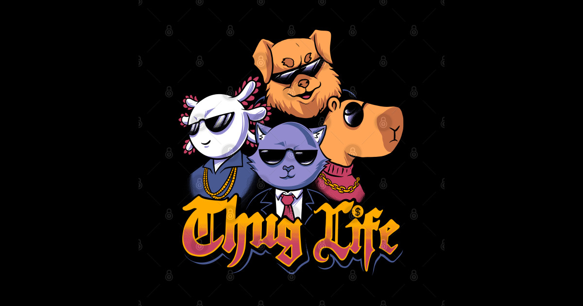 thug life animal version - Animal Lover - Posters and Art Prints ...