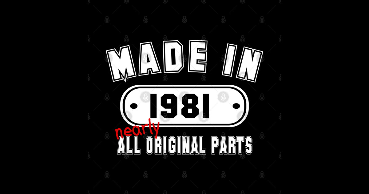 Made In 1981 Nearly All Original Parts - Made In 1981 Nearly All ...