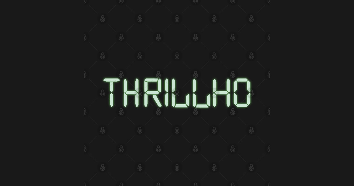 THRILLHO - Thrillho - T-Shirt | TeePublic