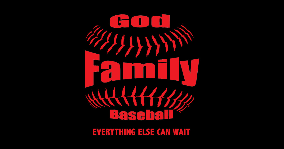 Christian Baseball Gift - God, Family Baseball - Baseball Design ...
