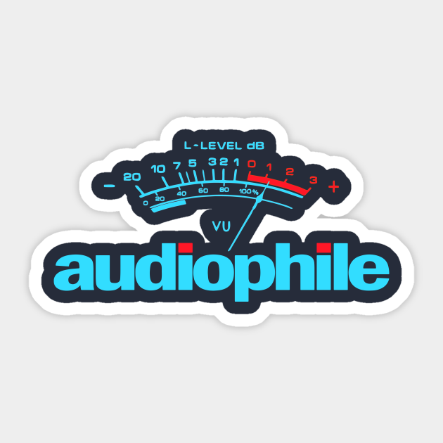 audiophile shirt - Audiophile - Sticker | TeePublic