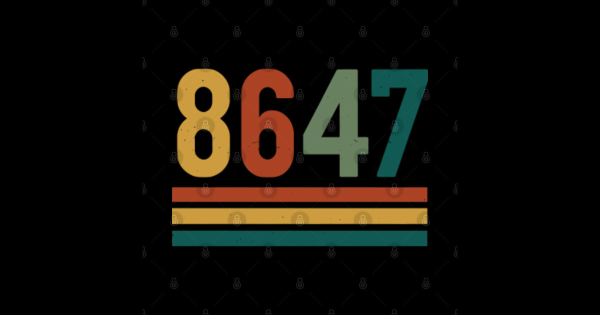 Retro Vintage 8647 Anti Trump - Anti Trump - Sticker | TeePublic