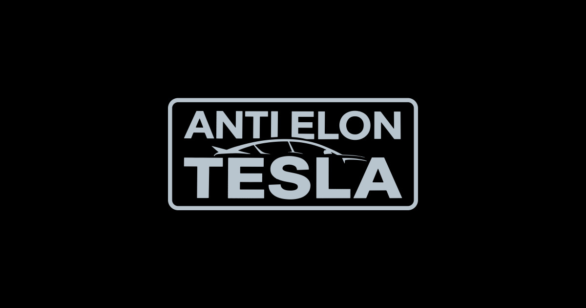 Anti-Elon Tesla Bumper Art - Bold Statement for Tech Enthusiasts - Anti ...