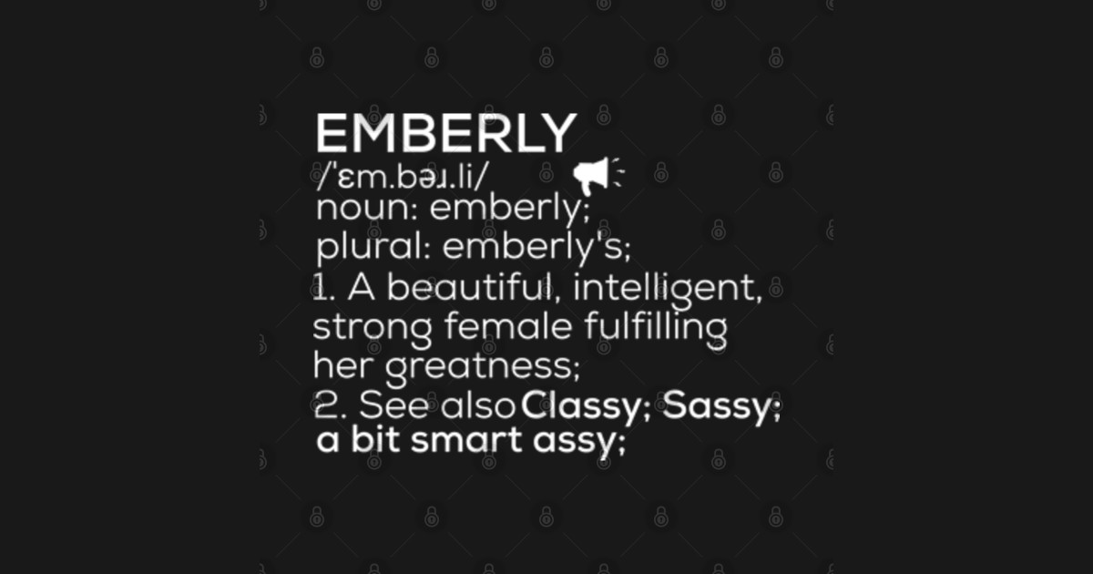 Emberly Name Emberly Definition Emberly Female Name Emberly Meaning - Emberly - T-Shirt | TeePublic