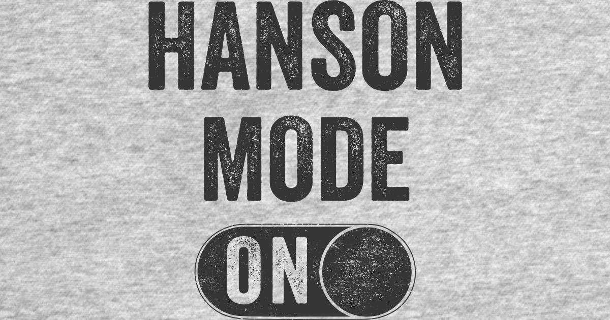 Hanson Mode On - Fanson Hanson Fan Concert Tour Wear - Hanson - T-Shirt ...