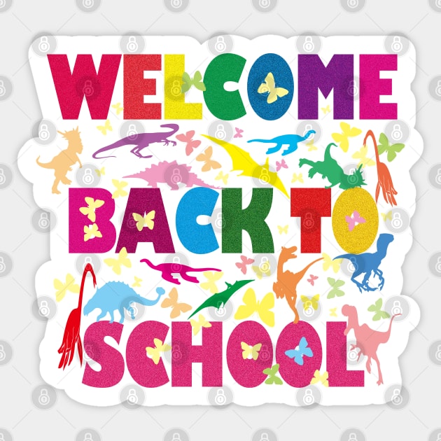 Welcome Back To School - Welcome Back To School - Sticker | TeePublic