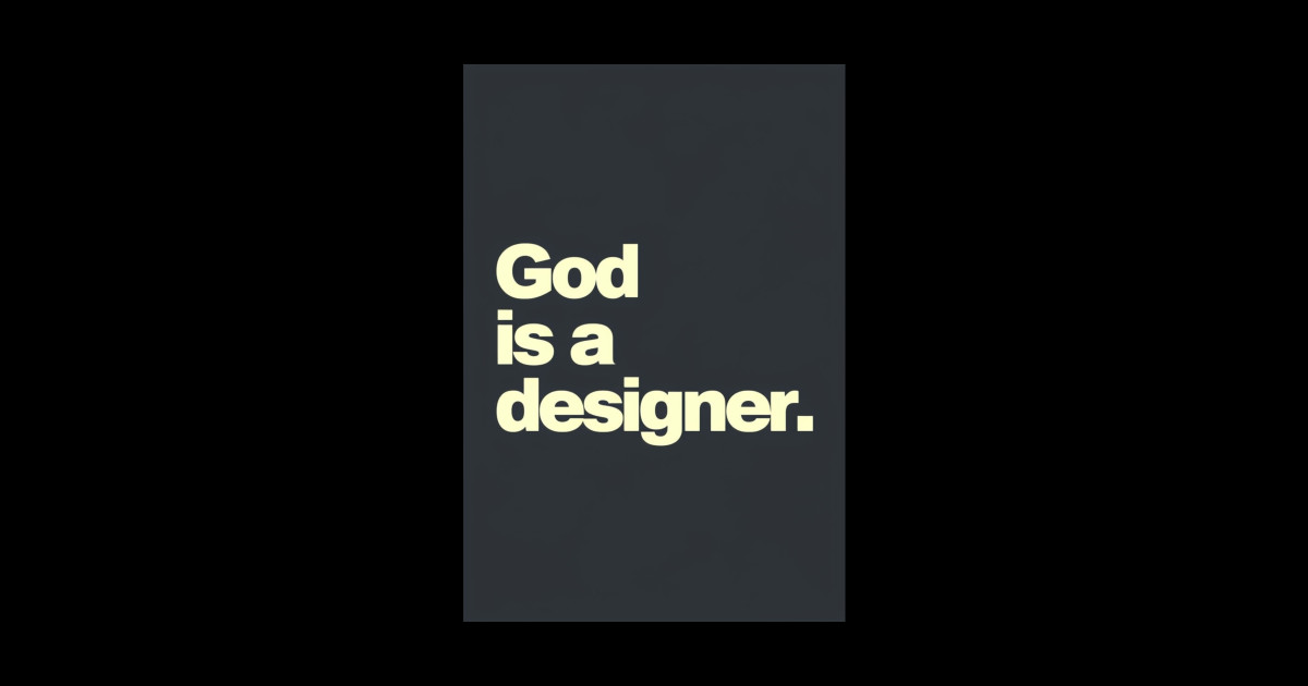 God Is A Designer - God Is A Designer - Sticker | TeePublic