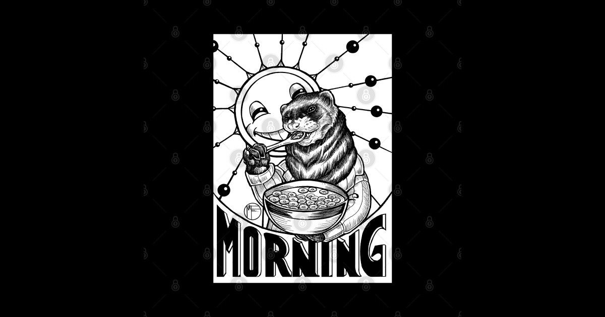 Good Morning Cereal - Ferret - Ferret - Sticker | TeePublic