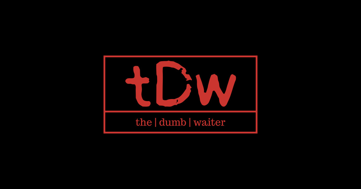The Dumb Waiter - The Dumb Waiter - Posters and Art Prints | TeePublic