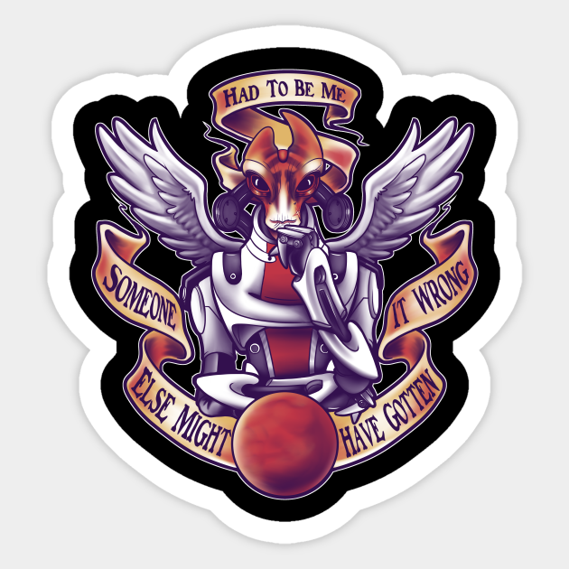 Had to be me - Mass Effect - Sticker | TeePublic