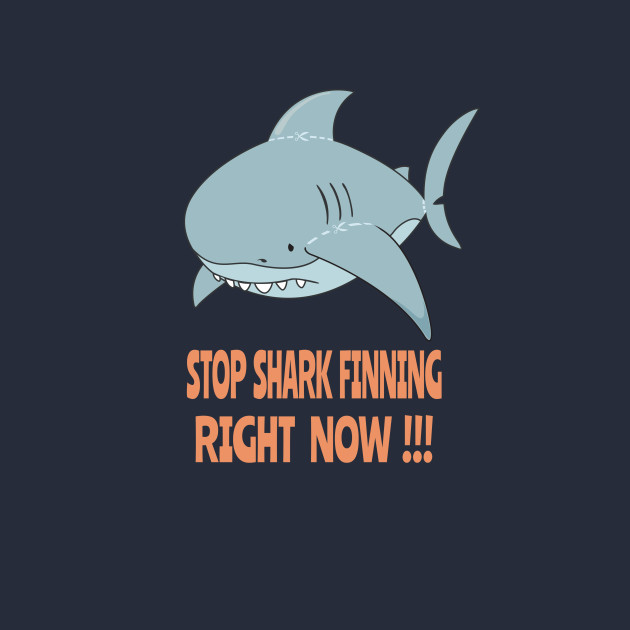 Stop shark finning - Sea Life - T-Shirt | TeePublic