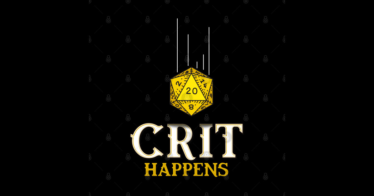 CRIT Happens - Dungeons And Dragons - Sticker | TeePublic