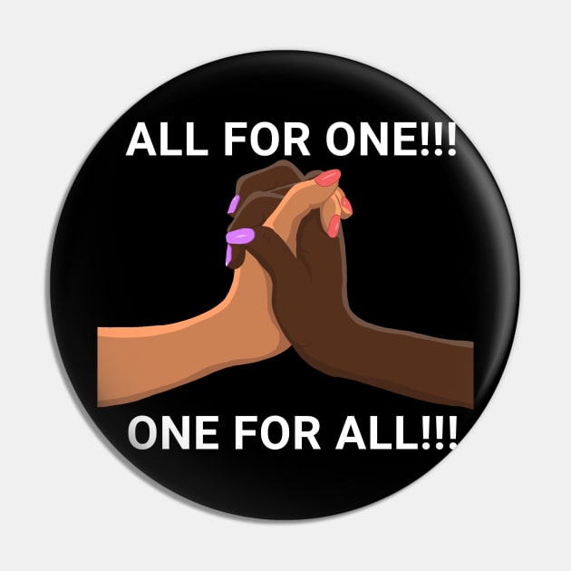 All For One - One For All - All Lives Matter - Pin | TeePublic