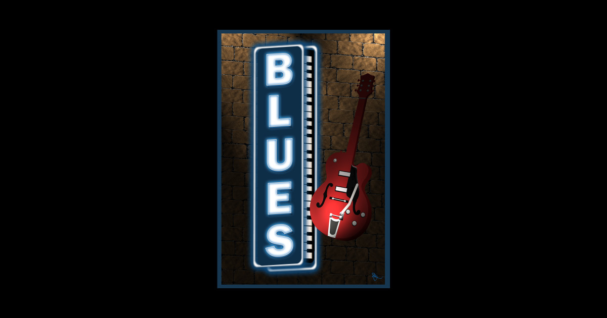 Blues Neon Sign - Blues - Posters and Art Prints | TeePublic