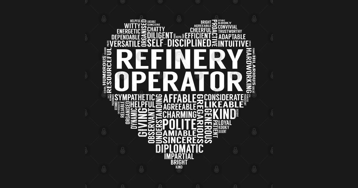 Refinery Operator Heart - Refinery Operator - T-Shirt | TeePublic