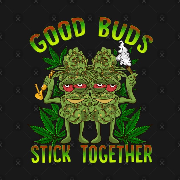 Marijuana 420 Couples Cannabis Good Buds Stick Together - Marijuana - T ...
