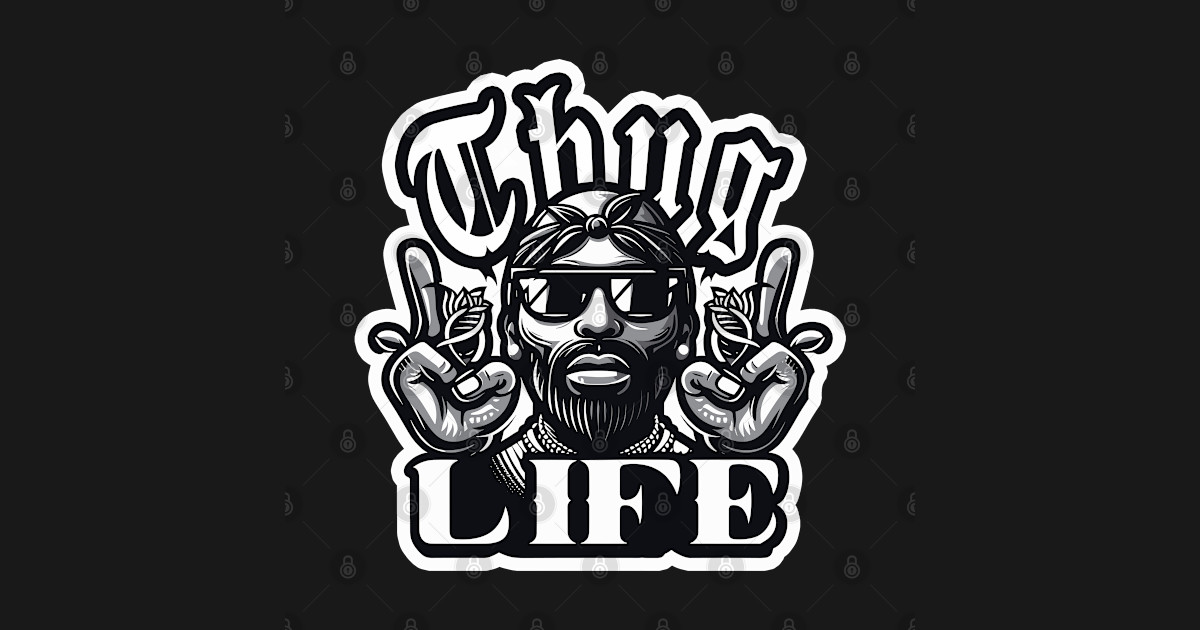 Thug Life Themed Vector Design - Thug Life - T-Shirt | TeePublic